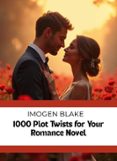 1000 PLOT TWISTS FOR YOUR ROMANCE NOVELS | Casa del Libro