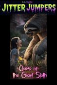 CLAWS OF THE GIANT SLOTH | Casa del Libro