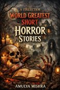 A COLLECTION OF THE WORLD’S GREATEST SHORT HORROR STORIES | Casa del Libro