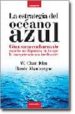 LA ESTRATEGIA DEL OCEANO AZUL: COMO CREAR EN EL MERCADO ESPACIOS NO ...