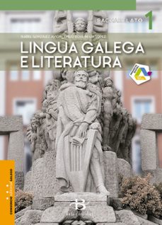 LINGUA GALEGA E LITERATURA 1.º BACH (2022) con ISBN 9788499954004 | Casa del Libro