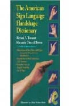 AMERICAN SIGN LANGUAGE HANDSHAPE DICTIONARY | RICHARD A. TENNANT | Casa ...