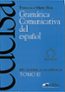 GRAMATICA COMUNICATIVA DEL ESPAÑOL II: DE LA IDEA A LA LENGUA con ISBN ...