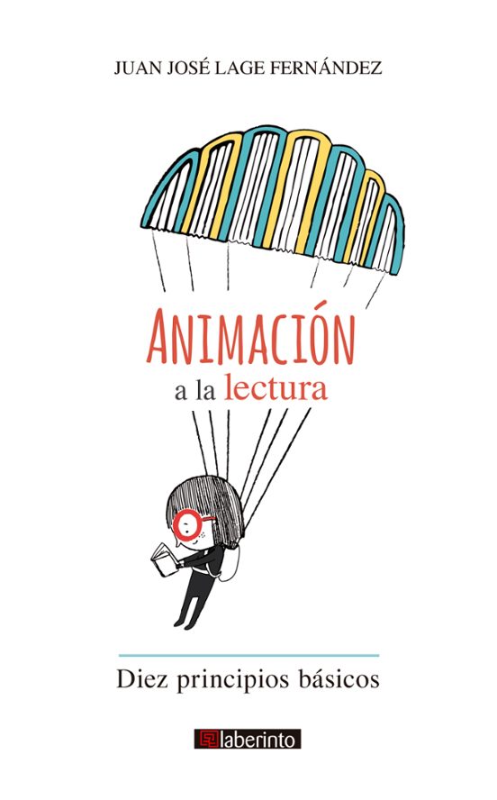ANIMACION A LA LECTURA | JUAN JOSE LAGE FERNANDEZ | Casa del Libro
