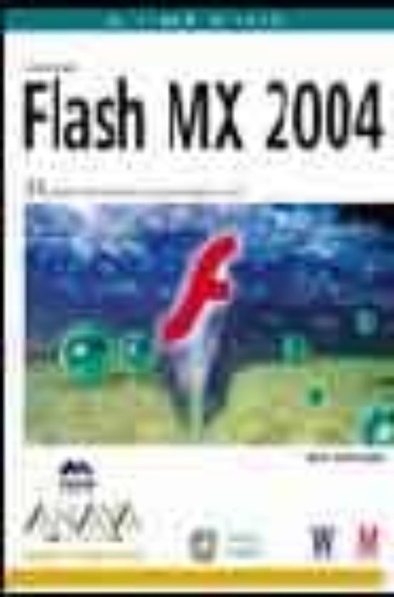 MACROMEDIA FLASH MX 2004 (EL LIBRO OFICIAL) (INCLUYE CD-ROM) | JEN DEHAAN | Comprar libro ...