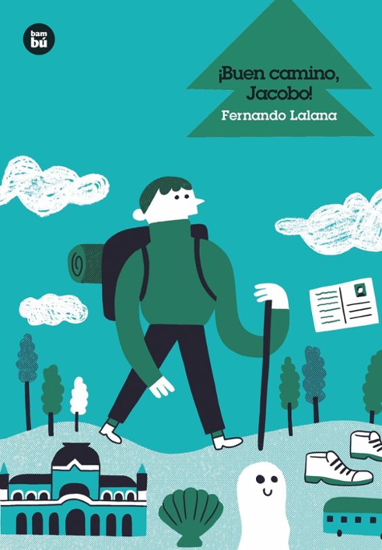 ¡BUEN CAMINO, JACOBO! de FERNANDO LALANA JOSA | Casa del Libro