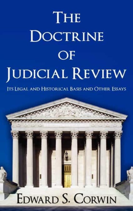 THE DOCTRINE OF JUDICIAL REVIEW. de EDWARD SAMUEL CORWIN | Casa del Libro