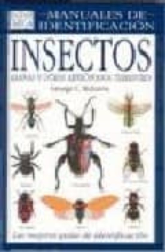 INSECTOS, MANUALES DE IDENTIFICACION | GEORGE C. MCGAVIN | Casa del Libro INSECTOS, MANUALES DE IDENTIFICACION | GEORGE C. MCGAVIN | Casa del Libro