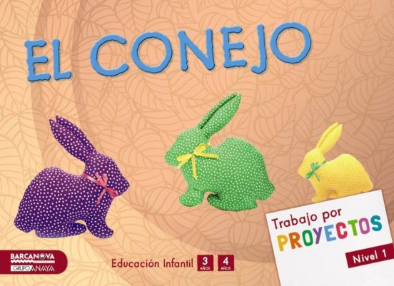 PROYECTO NIVEL 1 EL CONEJO ALUMNO EDUCACION INFANTIL 3-5 AÑOS 3 AÑOS ...