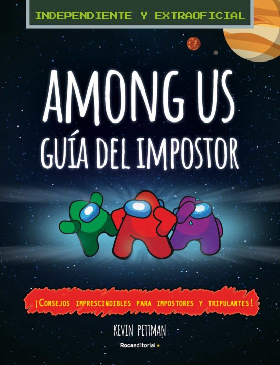 AMONG US: GUIA DEL IMPOSTOR Y MANUAL DE DETECCION | KEVIN PETTMAN ...