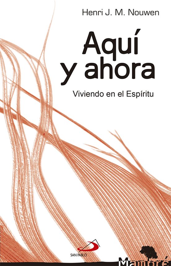 AQUI Y AHORA | HENRI J.M. NOUWEN | Casa del Libro Colombia