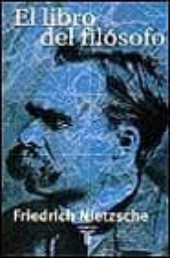 EL LIBRO DEL FILOSOFO | FRIEDRICH NIETZSCHE | Casa del Libro