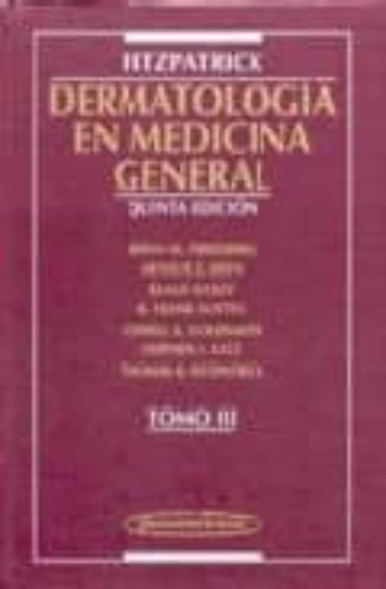 DERMATOLOGIA EN MEDICINA GENERAL. TOMO I | THOMAS B. FITZPATRICK | Casa ...