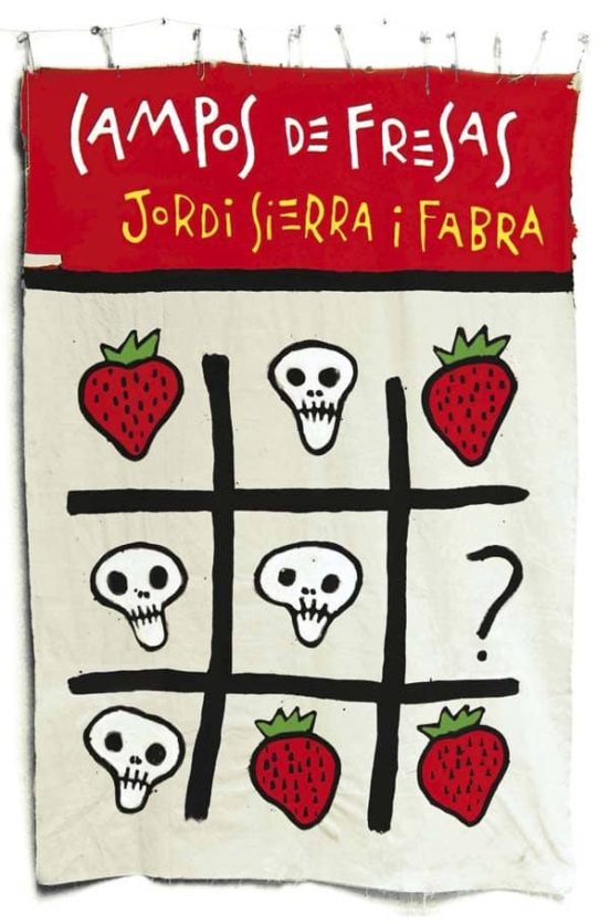 CAMPOS DE FRESAS | JORDI SIERRA I FABRA | Casa del Libro