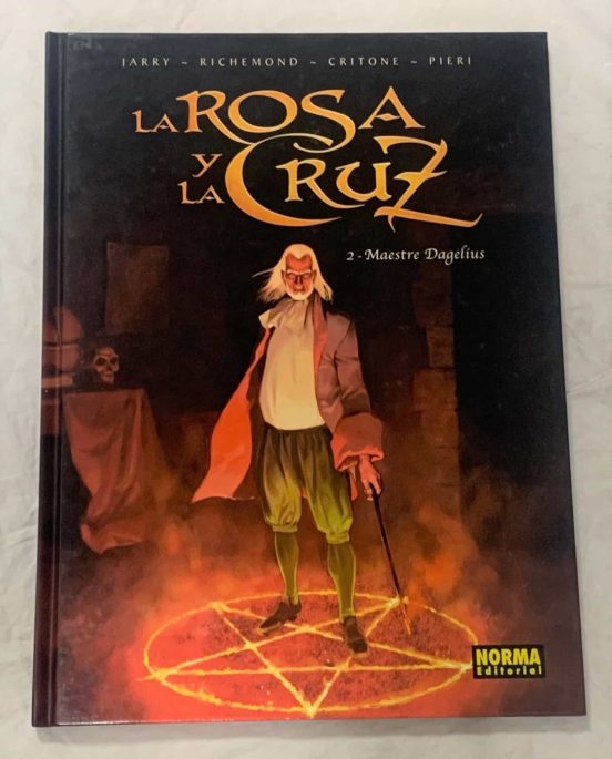 LA ROSA Y LA CRUZ. 2. MAESTRE DAGELIUS de JARRY RICHEMOND CRITONE PIERI ...