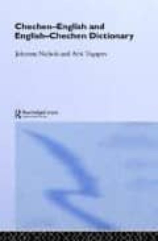 CHECHEN-ENGLISH AND ENGLISH-CHECHEN DICTIONARY con ISBN 9780415315944 ...