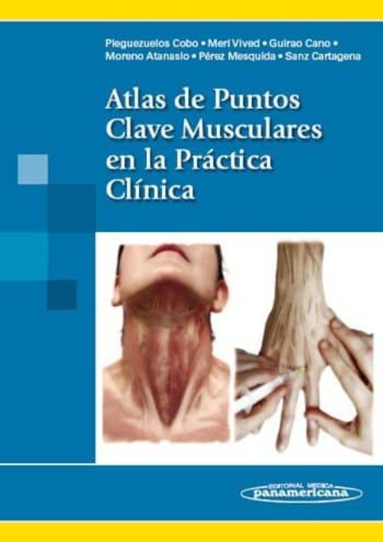 ATLAS DE PUNTOS CLAVE MUSCULARES EN LA PRACTICA CLINICA | ALEX MERI ...