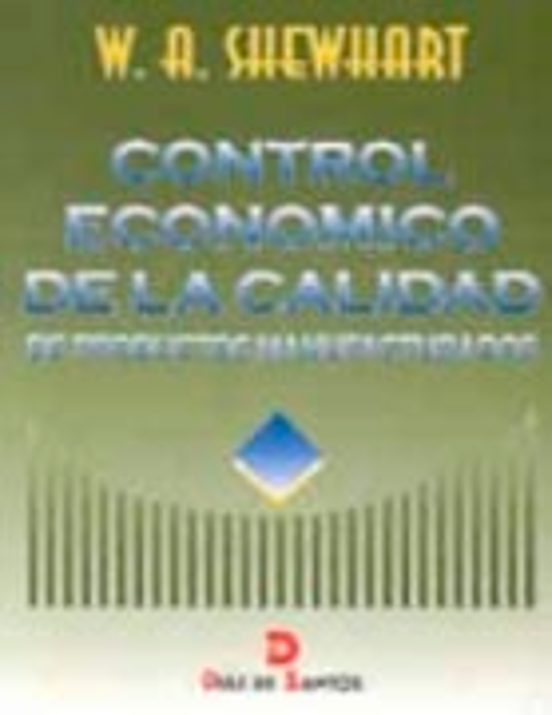 CONTROL ECONOMICO DE LA CALIDAD DE PRODUCTOS MANUFACTURADOS | W. A ...