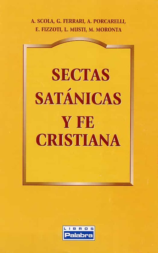 SECTAS SATANICAS Y FE CRISTIANA | VV.AA. | Casa del Libro