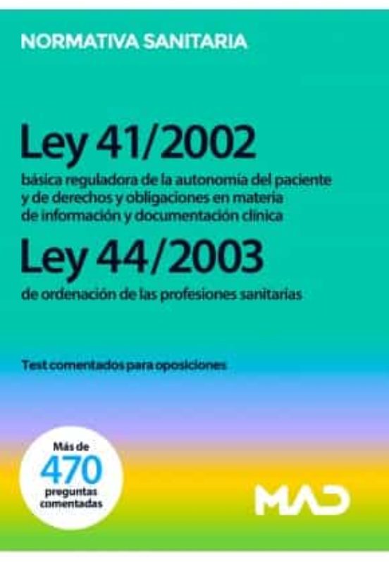 LEY 41/2002, DE 14 DE NOVIEMBRE, BASICA REGULADORA DE LA UTONOMIA DEL ...