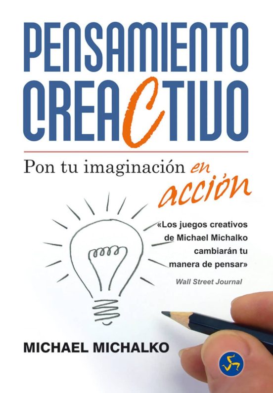 PENSAMIENTO CREACTIVO | MICHAEL MICHALKO | Casa del Libro