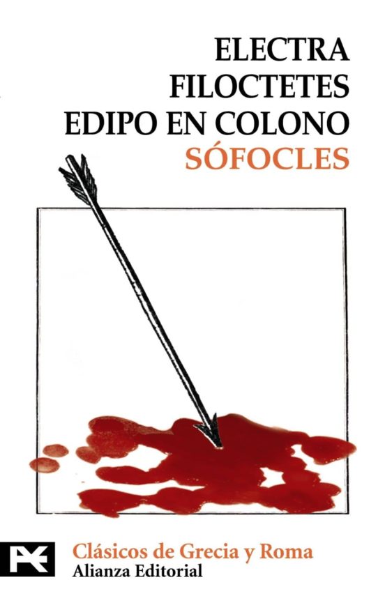ELECTRA; FILOCTETES; EDIPO EN COLONO | SOFOCLES | Casa del Libro