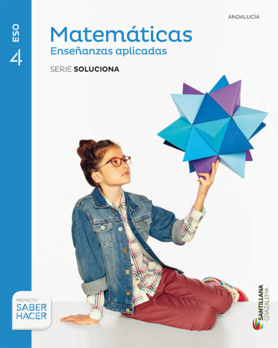 MATEMATICAS APLICADAS 4º ESO SOLUCIONA ANDALUCIA ED 2017 con ISBN ...