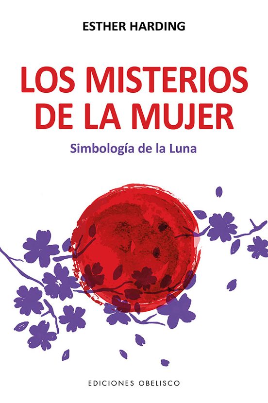 LOS MISTERIOS DE LA MUJER (N.E.) | ESTHER HARDING | Casa del Libro