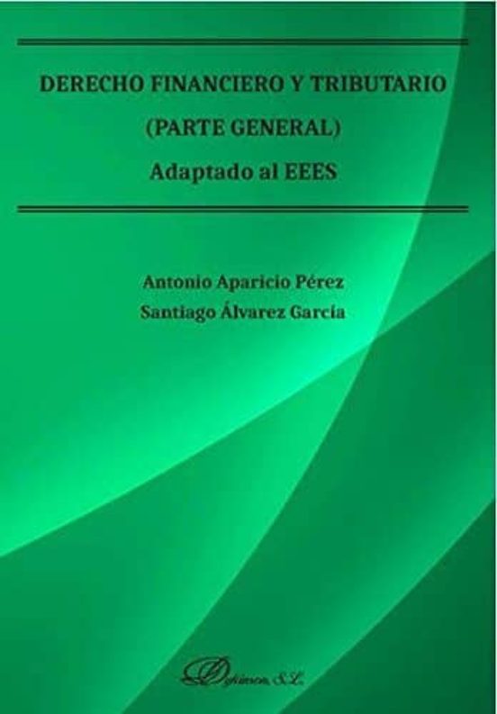 Derecho Financiero Y Tributario Parte General Adaptado Al Eees