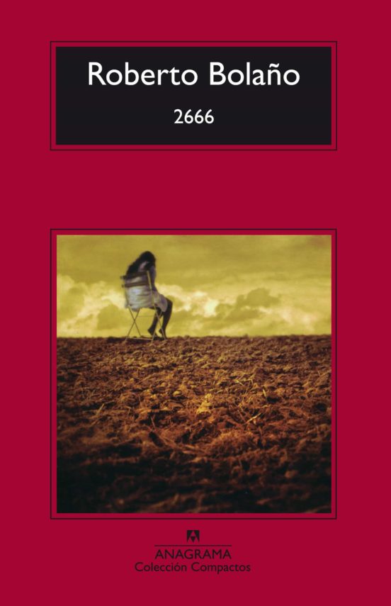 2666 (6ª ED.) | ROBERTO BOLAÑO | Casa del Libro
