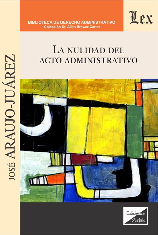 LA NULIDAD DEL ACTO ADMINISTRATIVO | JOSE ARAUJO JUAREZ | Casa del Libro