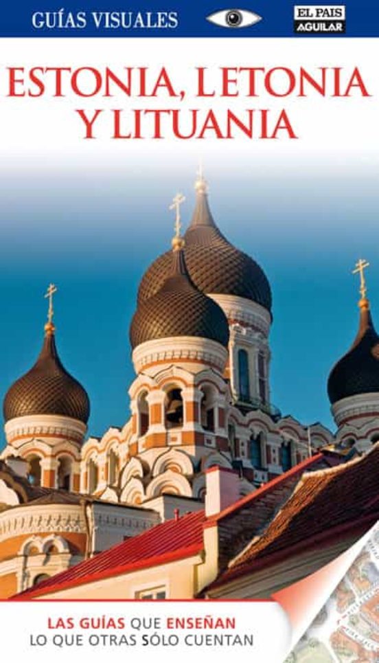 ESTONIA, LETONIA Y LITUANIA 2011 (GUIAS VISUALES) | VV.AA. | Casa del Libro