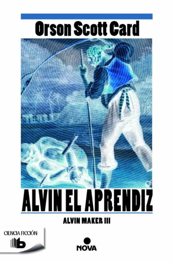 ALVIN EL APRENDIZ (SAGA ALVIN MAKER 3) | ORSON SCOTT CARD | Casa del Libro